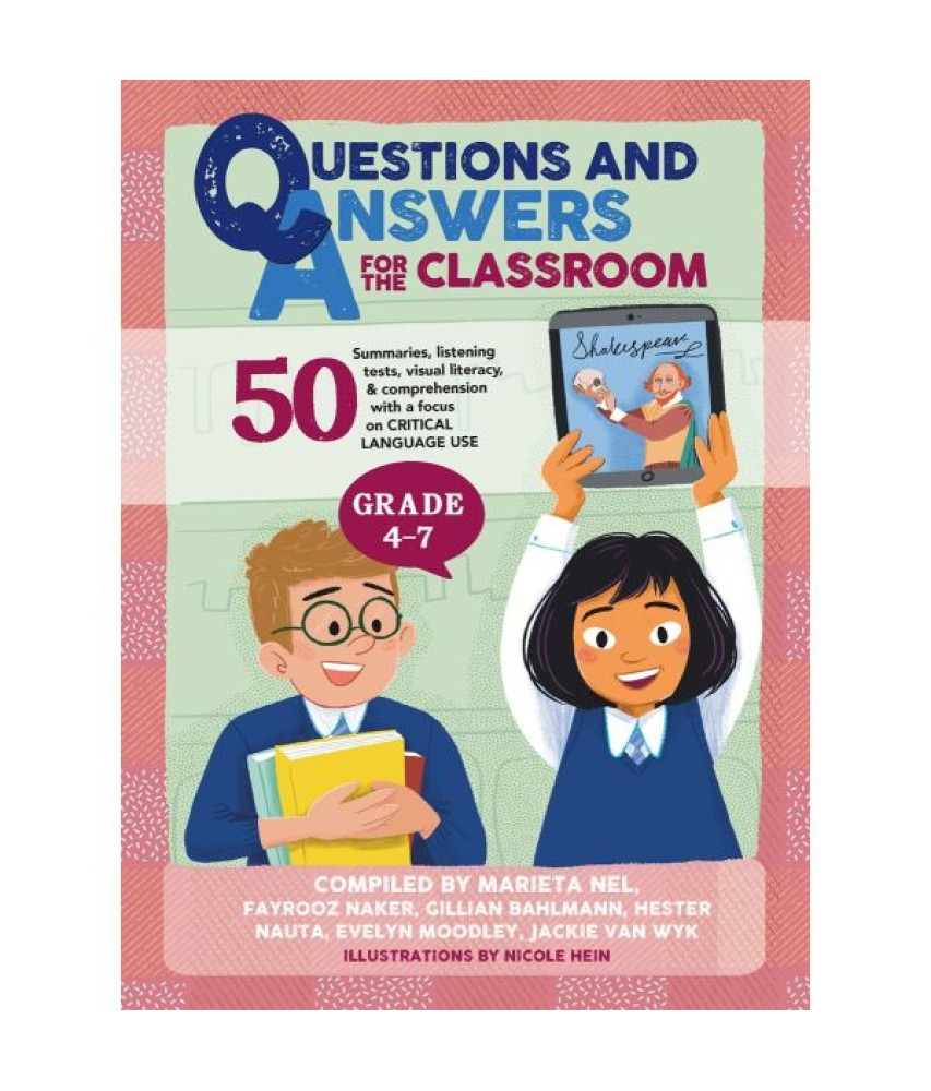 Questions & Answers Classroom Gr 4 - 7